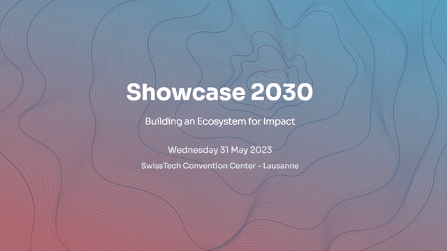 Showcase 2030 - Building an Ecosystem for Impact | EPFL Alumni